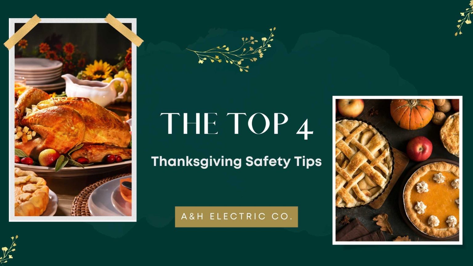 The Top 4 Thanksgiving Safety Tips - A&H Electric